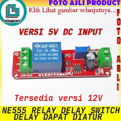 Jual Ne555 Delay Relay Dc 12v 10a 250vac Timer Switch Control