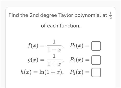 Solved Find The 2 Nd Degree Taylor Polynomial At 21 Of Each