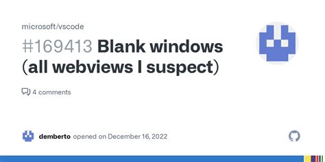 Blank Windows All Webviews I Suspect Issue 169413 Microsoft