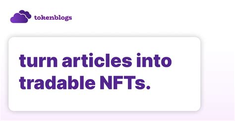 Turn Articles Into Tradeable NFTs Shufl News