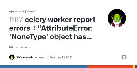 celery worker report errors：“attributeerror nonetype object has no attribute value