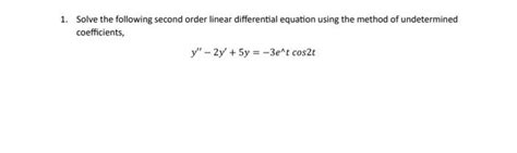 Solved 1 Solve The Following Second Order Linear