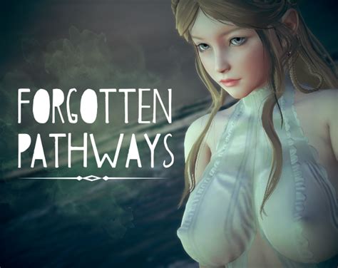 FORGOTTEN PATHWAYS NSFW 18 By Ochilochin