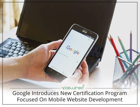 Google Launches New Certification Program For Mobile Website Development