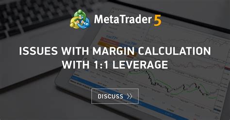 Issues With Margin Calculation With 11 Leverage Margin Calculate Mql4 And Metatrader 4