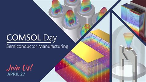 Comsol Inc On Linkedin Comsol Day Semiconductor Manufacturing
