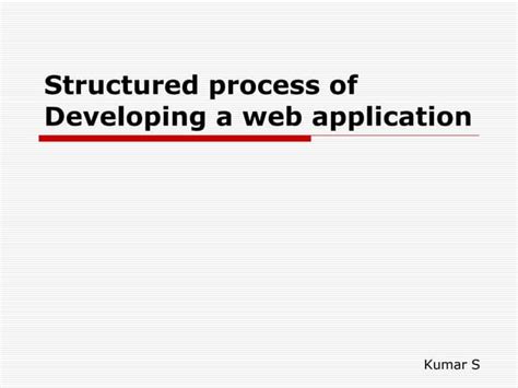Structured Process Of Developing A Web Application Ppt