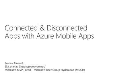 Connected And Disconnected Apps With Azure Mobile Apps Ppt