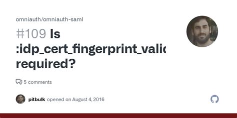 Is Idp Cert Fingerprint Validator Required Issue 109 Omniauth