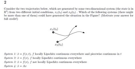 Solved Consider The Two Trajectories Below Which Are