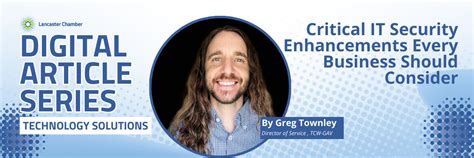 Critical It Security Enhancements Every Business Should Consider Lancaster Chamber Of Commerce