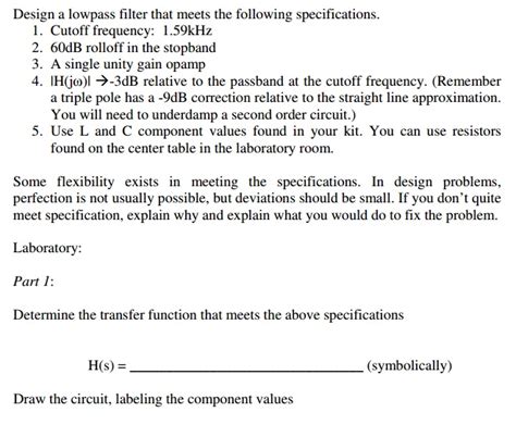 Solved Design A Lowpass Filter That Meets The