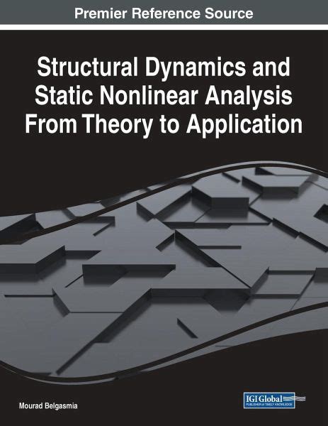 Structural Dynamics And Static Nonlinear Analysis From Theory To Application Von Mourad