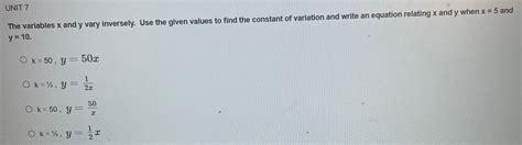 unit 7 the variables x and y vary inversely use the given values to