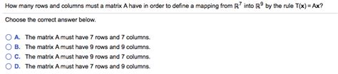 Solved How Many Rows And Columns Must A Matrix A Have In