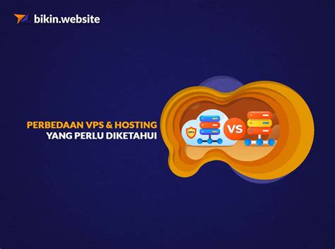 Perbedaan Vps Dan Hosting Yang Perlu Diketahui