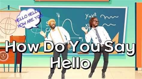 ćassembly Dancećhow Do You Say Hello Youtube ćassembly Dancećhow Do You Say Hello Youtube