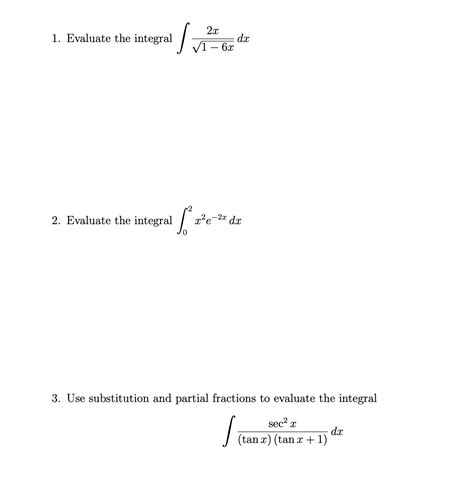 Solved Evaluate The Integral ∫﻿﻿2x1 6x2dxevaluate The