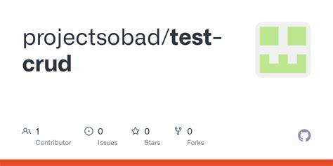 GitHub Projectsobad Test Crud