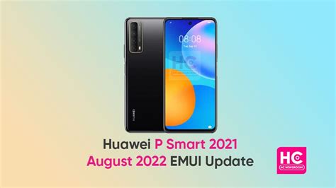 Huawei P Smart 2021 August 2022 Update Is Rolling Out Huawei Central
