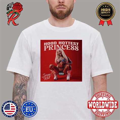 Sexxy Redd Hood Hottest Princess Album Unisex T Shirt Reverholic