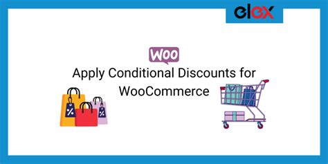 Apply Conditional Discounts For Woocommerce Elextensions
