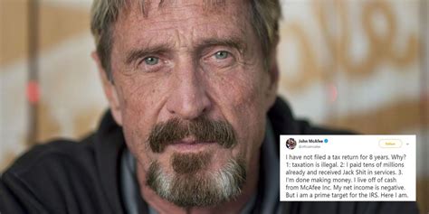 Cyber Security Giant John Mcafee Says He Hasnt Paid Tax In 8 Years And