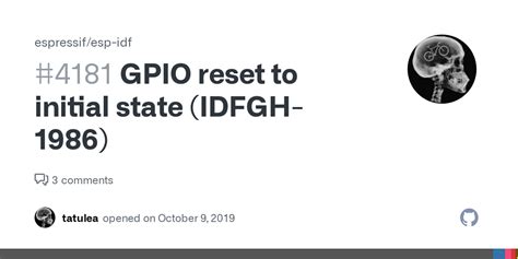 GPIO Reset To Initial State IDFGH Issue Espressif Esp Idf GitHub