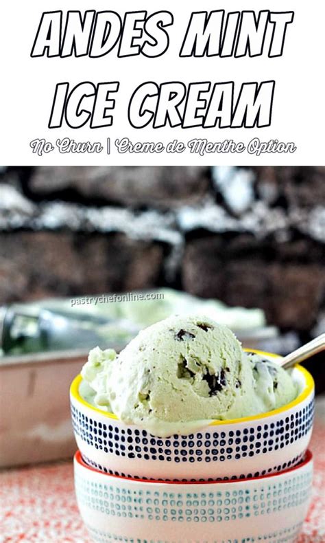 Andes Mint Ice Cream No Churn Pastry Chef Online Andes Mint Ice Cream No Churn Pastry Chef Online