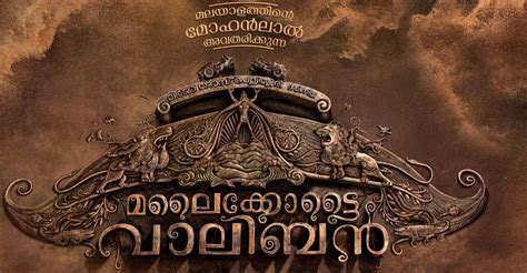 Lijo Jose Pellissery Mohanlals Film Is Titled Malaikottai Valiban Entertainment News