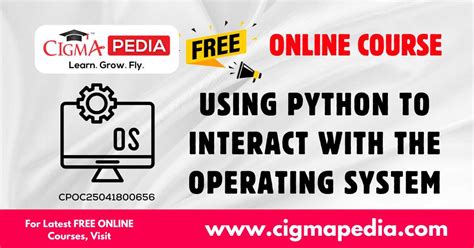 Using Python To Interact With The Operating System Free Online Course