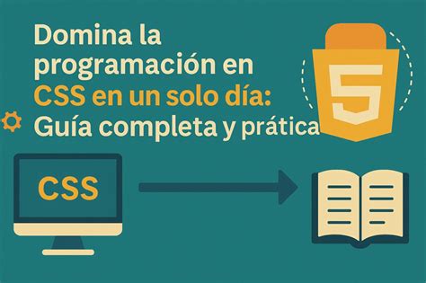 Dominando Flexbox Guía Completa Para Crear Templates Adaptables En Css