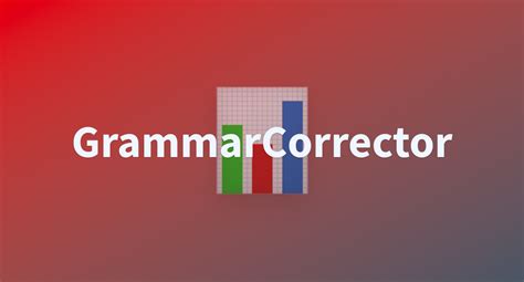 Grammarcorrector A Hugging Face Space By Aidhd