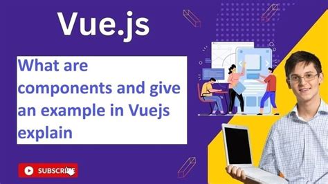 26 What Are Components And Give An Example In Vuejs Explain With Example Vue Js Notes And Qa