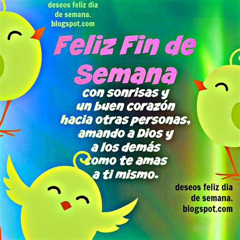 Frases De Feliz Fin De Semana Imágenes Y Deseos Feliz Día De Semana