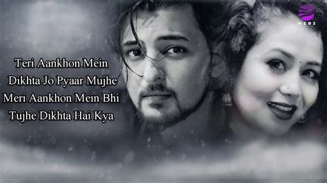 Teri Aankhon Mein Lyrics Darshan Raval Neha Kakkar Manan