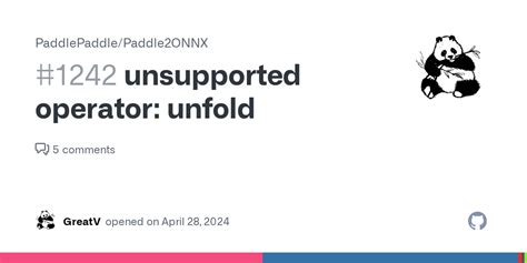 Unsupported Operator Unfold · Issue 1242 · Paddlepaddlepaddle2onnx · Github