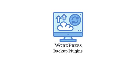 10 Super Effective Wordpress Backup Options To Safeguard Your Website From Attacks Learnwoo