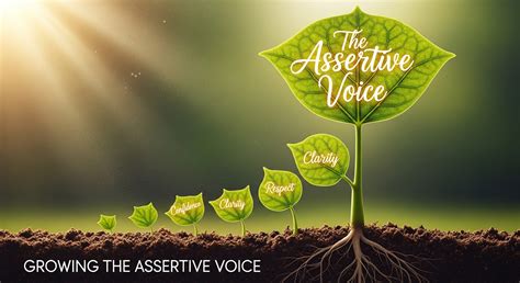 Growing The Assertive Voice