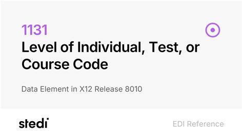 X12 Edi 1131 Level Of Individual Test Or Course Code Stedi