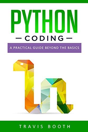 python coding a practical guide beyond the basics booth travis ebook