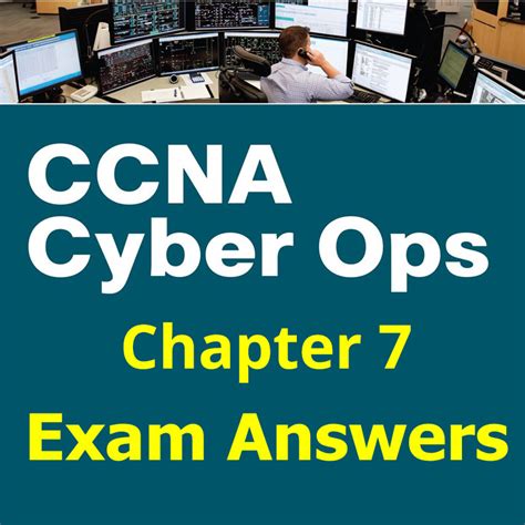 Ccna Cyber Ops Version 11 Chapter 7 Exam Answers Full