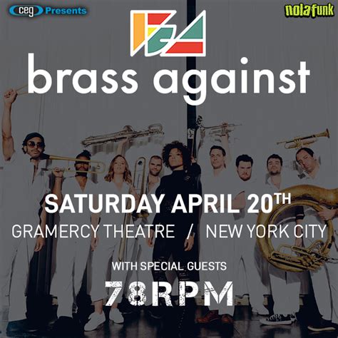 Brass Against To Play April 20 Show At Gramercy Theatre Ceg Presents