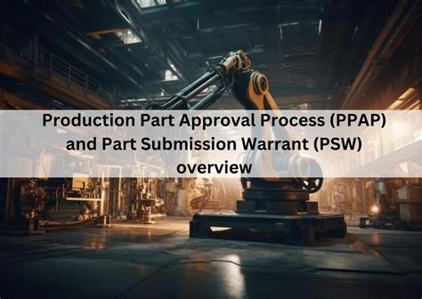 An Overview Of The Production Part Approval Process And Part Submission Warrant Enventure