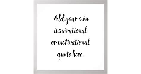 Create Your Own Diy Modern Inspiratnl Quote Square Poster Zazzle