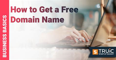 How To Get A Free Domain Name For Your Startup TRUiC