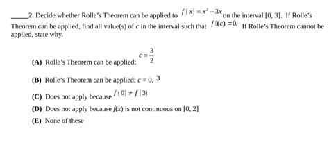 Solved 2 Decide Whether Rolles Theorem Can Be Applied To