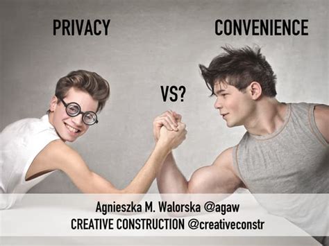 Privacy Vs Convenience Challenges For Ux With Privacy And Personalization Pdf