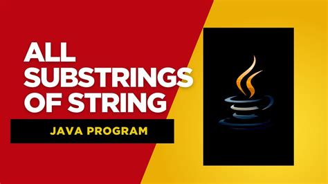 All Substrings Of String Program Java Programming Youtube