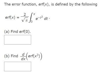 Answered The error function erf x is defined by the following 2 erf x 7 ₁ ² a Find erf
